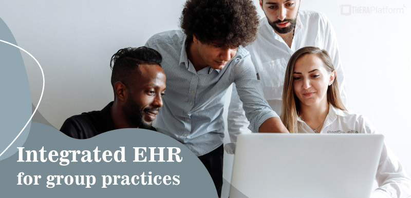 Integrated EHRs for group practices