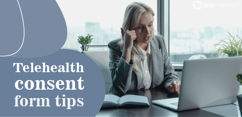 Telehealth consent form tips