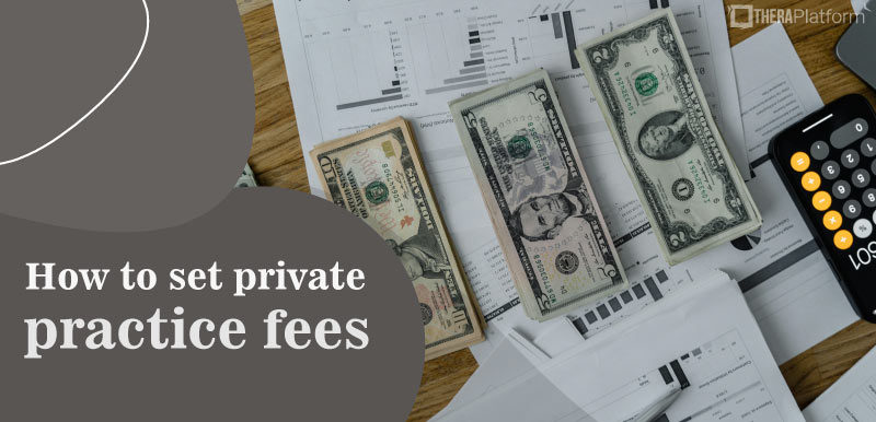 How to set private practice fees