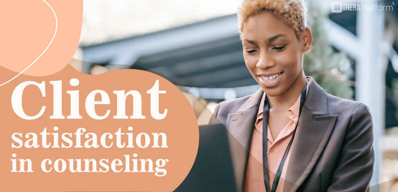 Client satisfaction in therapy